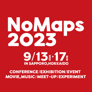 NoMaps2023 【カンファレンス＆ミートアップ パス・チケット】｜EventRegist（イベントレジスト）